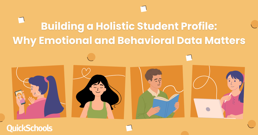 Building a Holistic Student Profile: Why Emotional and Behavioral Data ...
